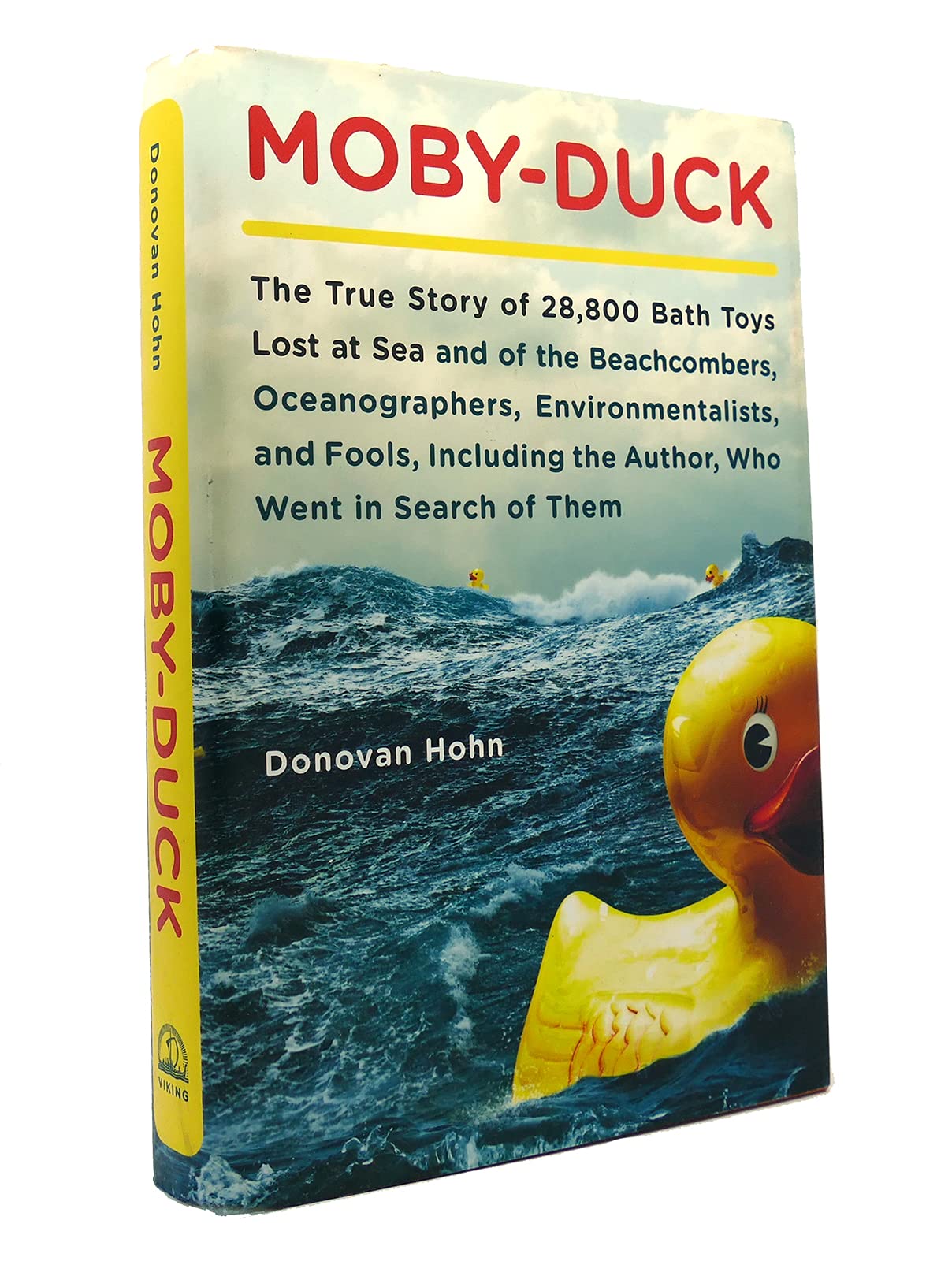 Moby-Duck: The True Story of 28,800 Bath Toys Lost at Sea & of the ...