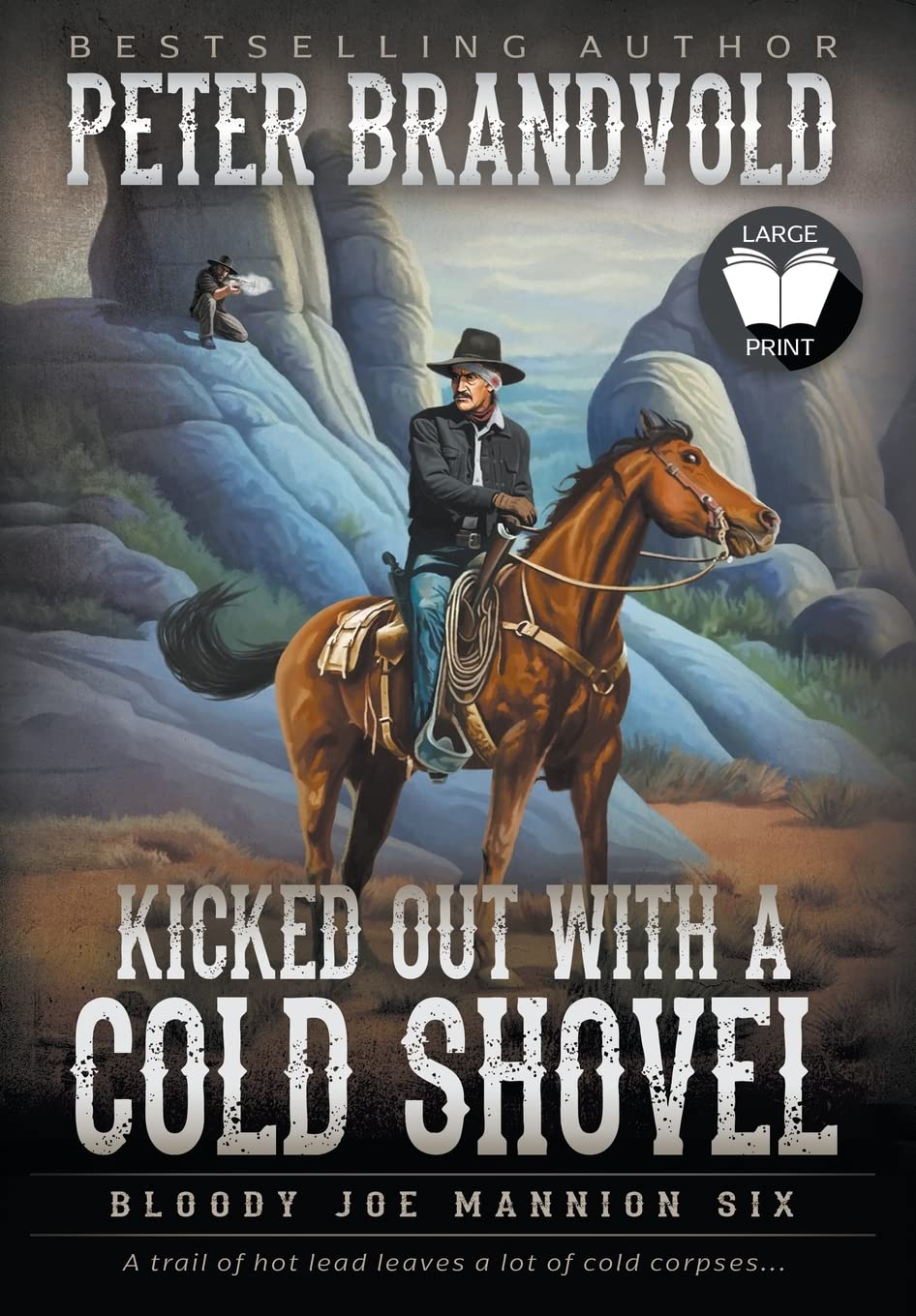 Amazon.com: Kicked Out With A Cold Shovel: Classic Western Series ...