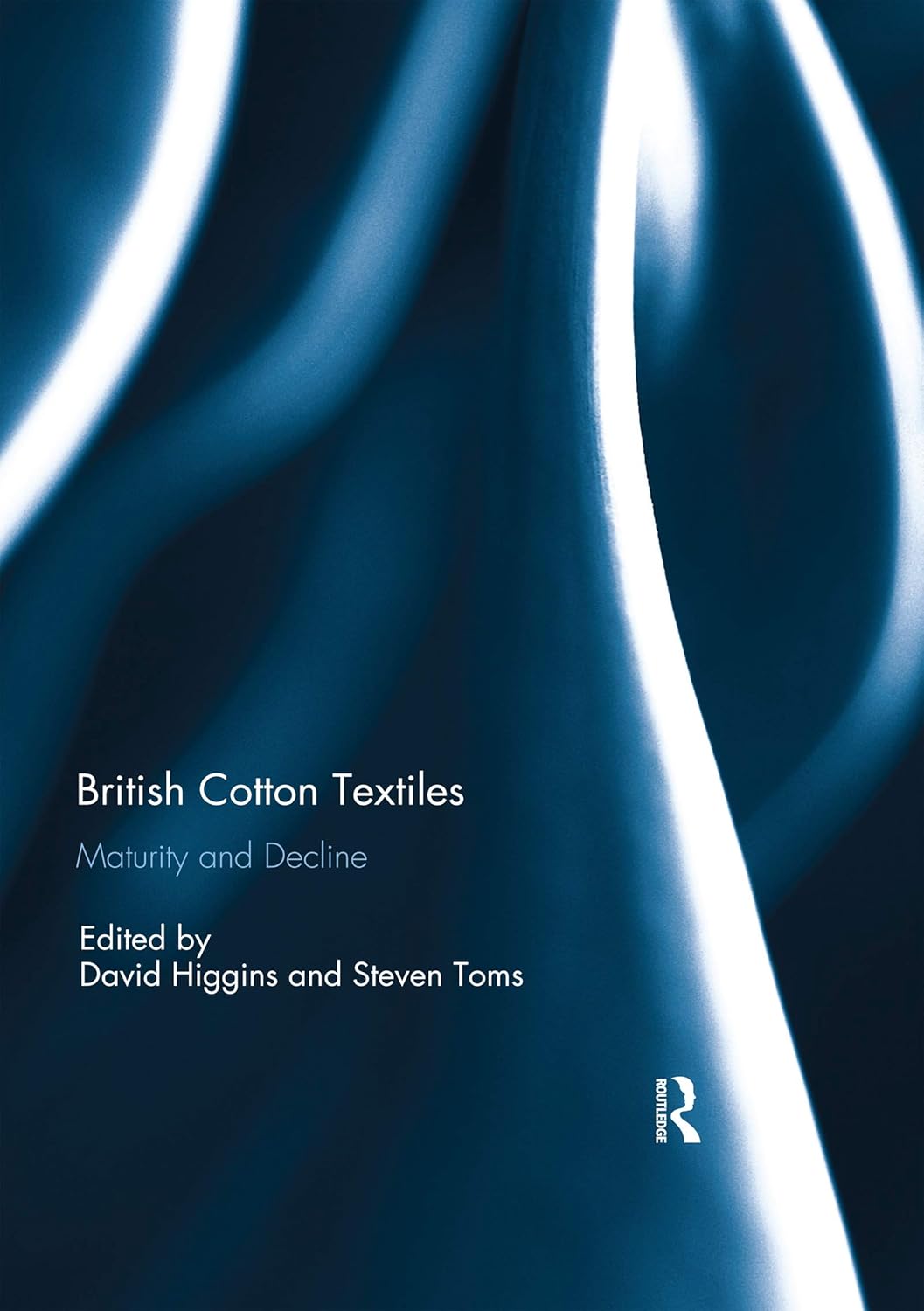 Amazon.com: British Cotton Textiles: Maturity and Decline: Maturity and ...