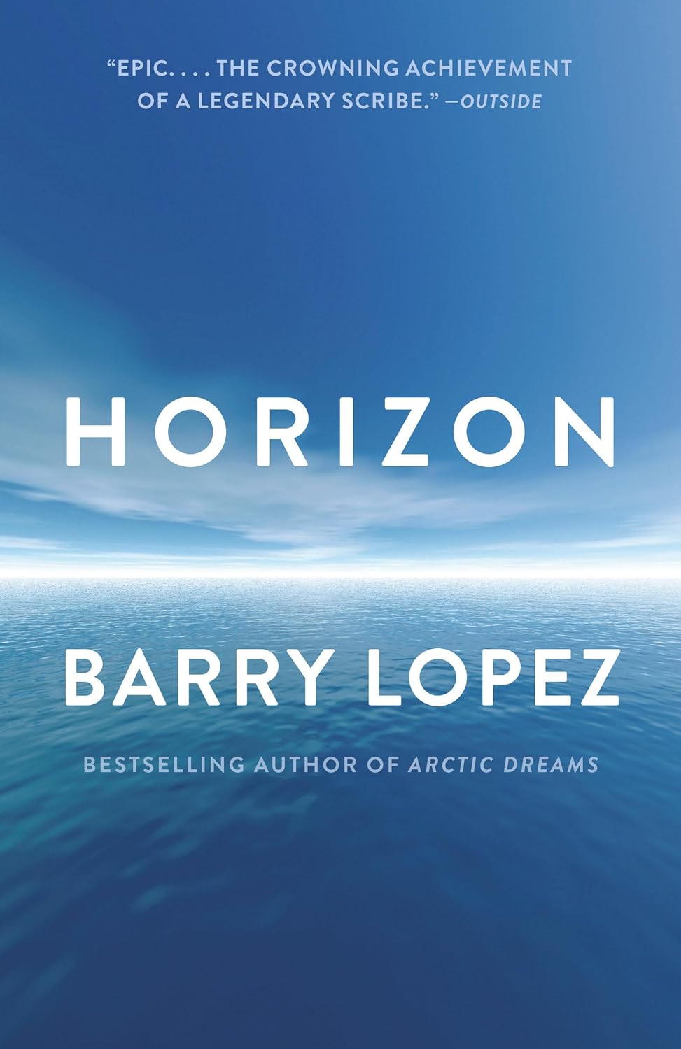 Horizon: Lopez, Barry: 9780375708473: Amazon.com: Books