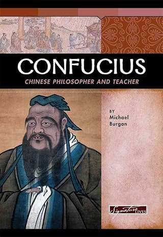 Confucius: Chinese Philosopher and Teacher (Signature Lives): Burgan ...