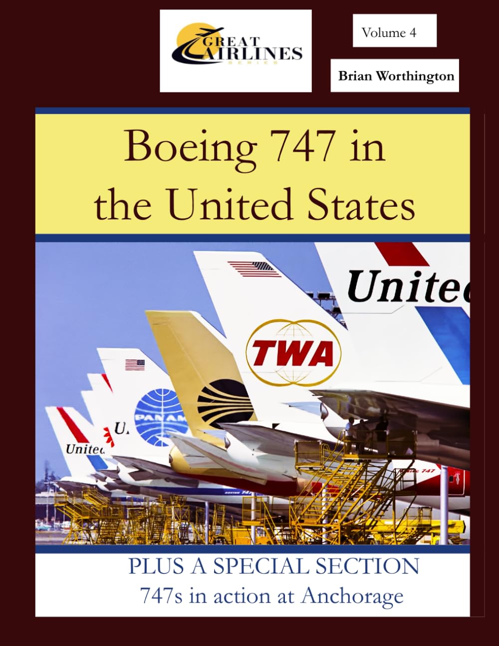 Boeing 747 in the United States of America: Plus a special section ...