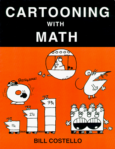 Cartooning with Math: Costello, Bill, Costello, Bill: 9781891905315 ...