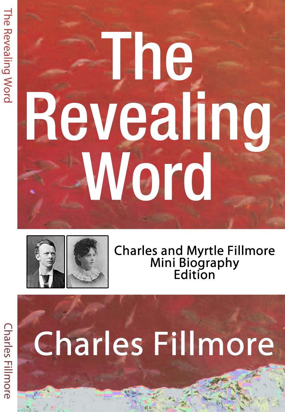 Revealing Word: A Dictionary of Metaphysical Terms (Annotated): Charles ...