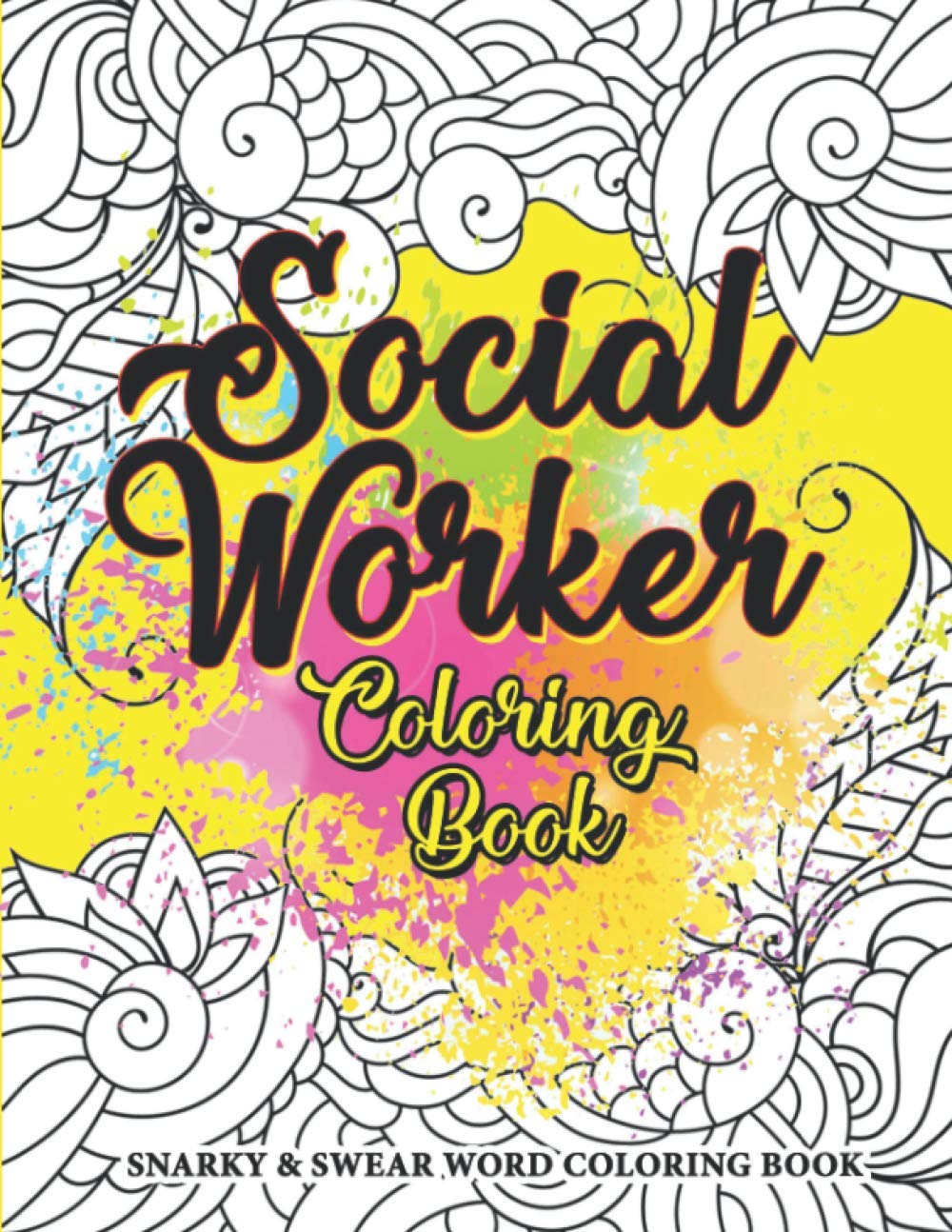 Amazon.com: Social Worker Coloring Book: Social Worker Swearing ...
