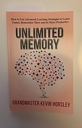 Amazon.com: Unlimited Memory: How to Use Advanced Learning Strategies to Learn Faster, Remember ...