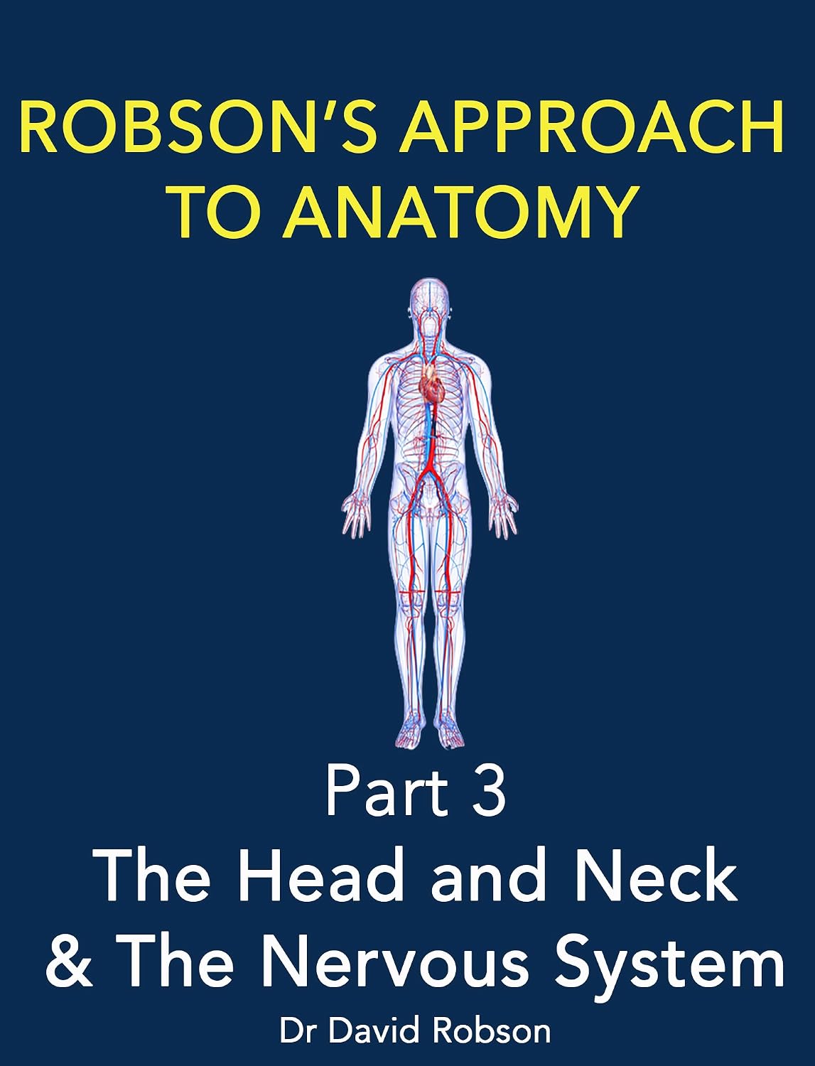 Amazon.com: Robson's Approach To Anatomy: The Head And Neck and The ...