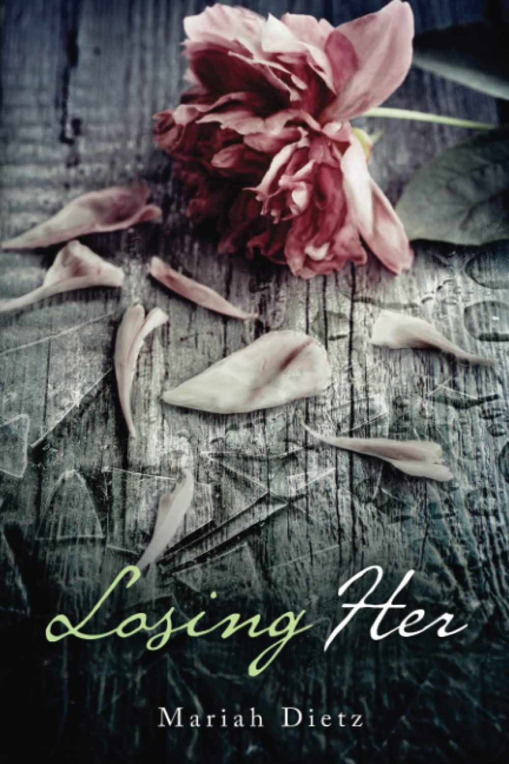 Amazon.com: Losing Her (His Series): 9780990968559: Dietz, Mariah ...
