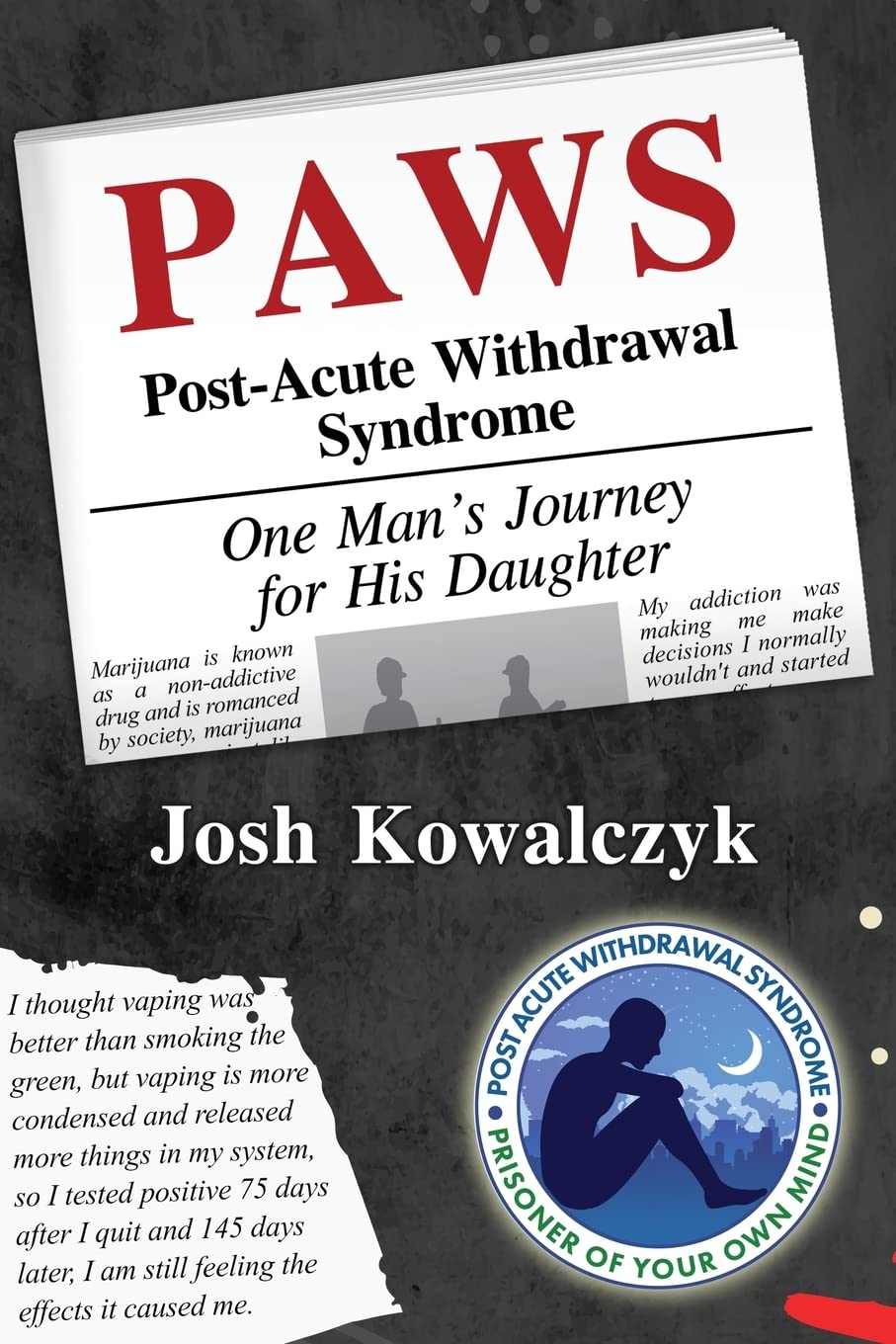 Paws: Post-Acute Withdrawal Syndrome: Kowalczyk, Josh: 9781684893645 ...