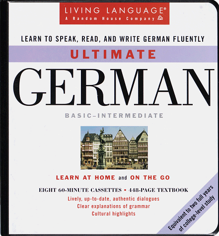 Ultimate German: Basic-Intermediate (Living Language Ultimate Basic ...