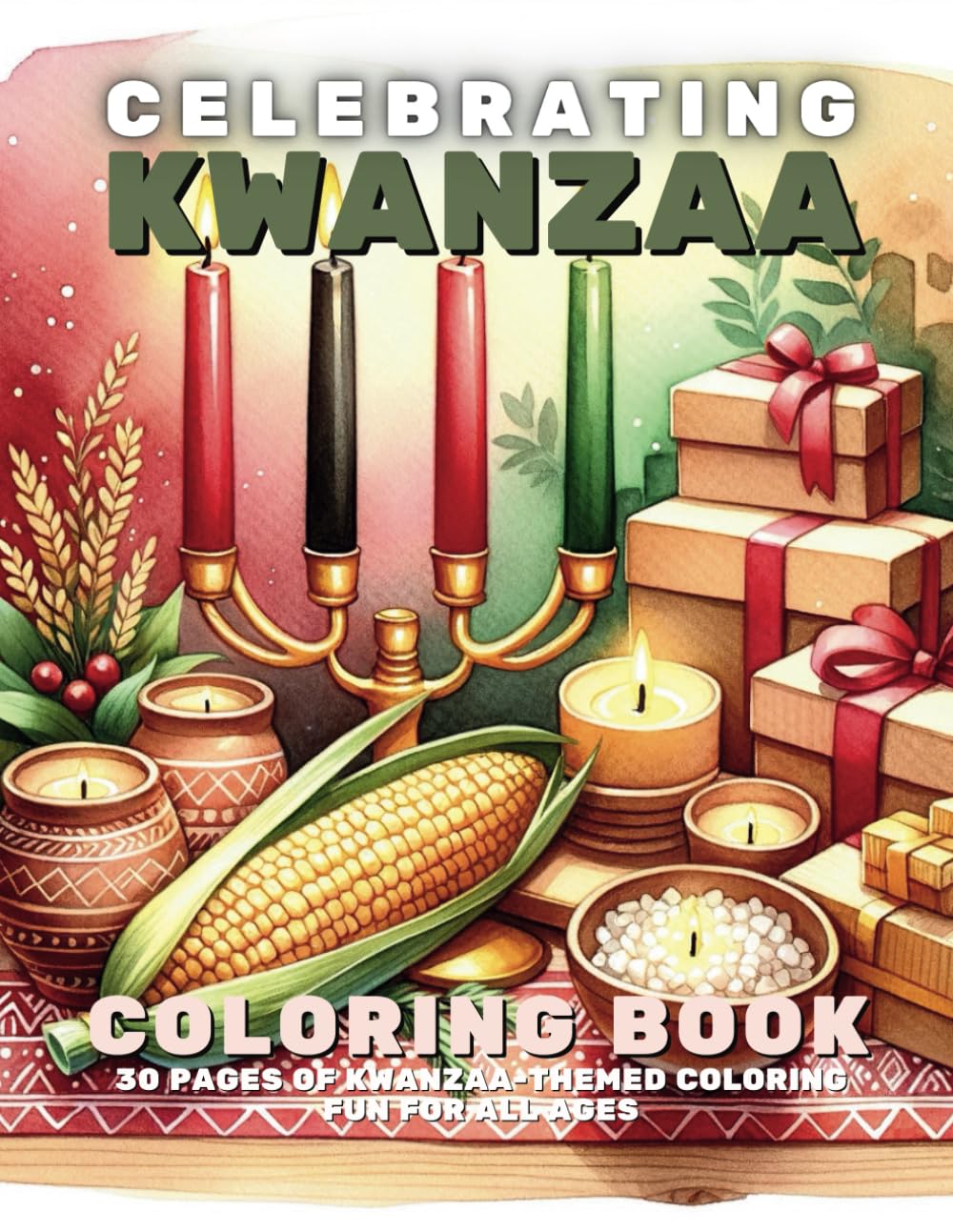 Amazon.com: Celebrating Kwanzaa Coloring Book: 30 Pages Of Kwanzaa ...