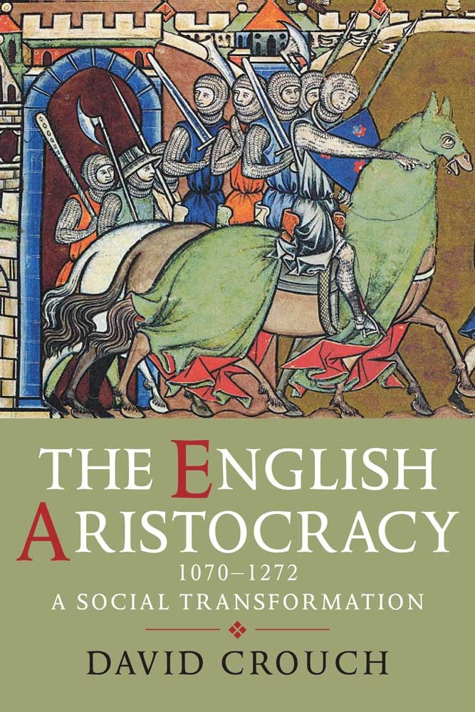The English Aristocracy, 1070-1272: A Social Transformation: Amazon.co ...