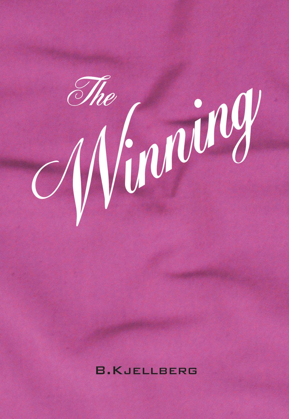 Amazon.com: The Winning eBook : Kjellberg, B: Kindle Store