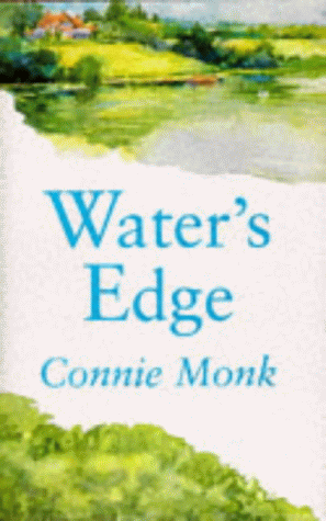 Water's Edge: Connie MONK: 9780749904265: Amazon.com: Books