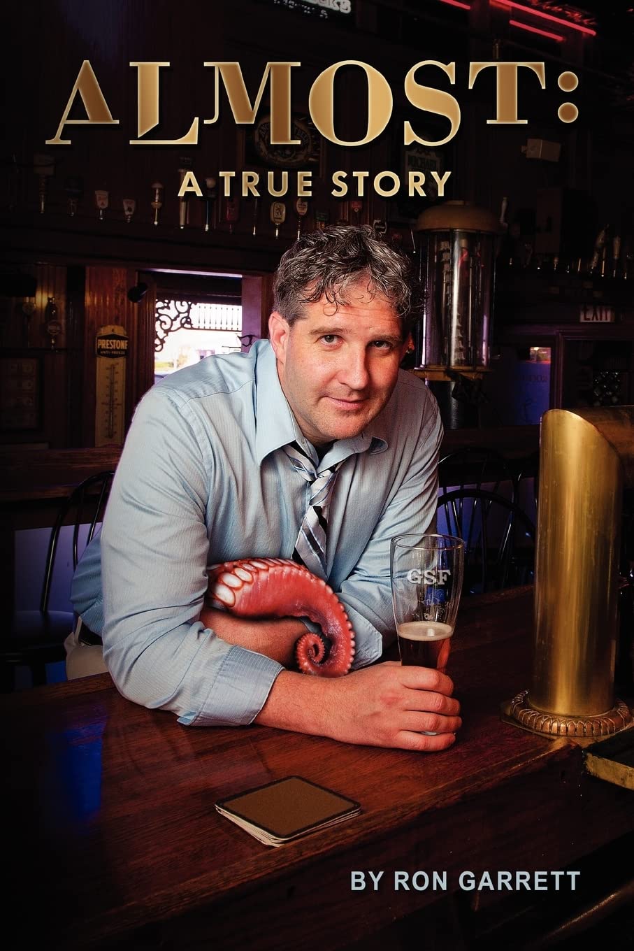 Almost: a true story: Garrett, Ron: 9781470193102: Amazon.com: Books
