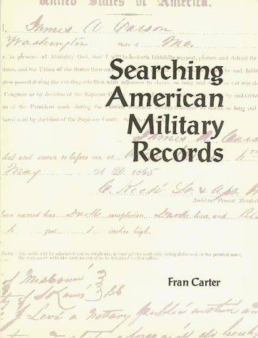 Searching American Military Records: Carter, Fran: 9780945433286 ...