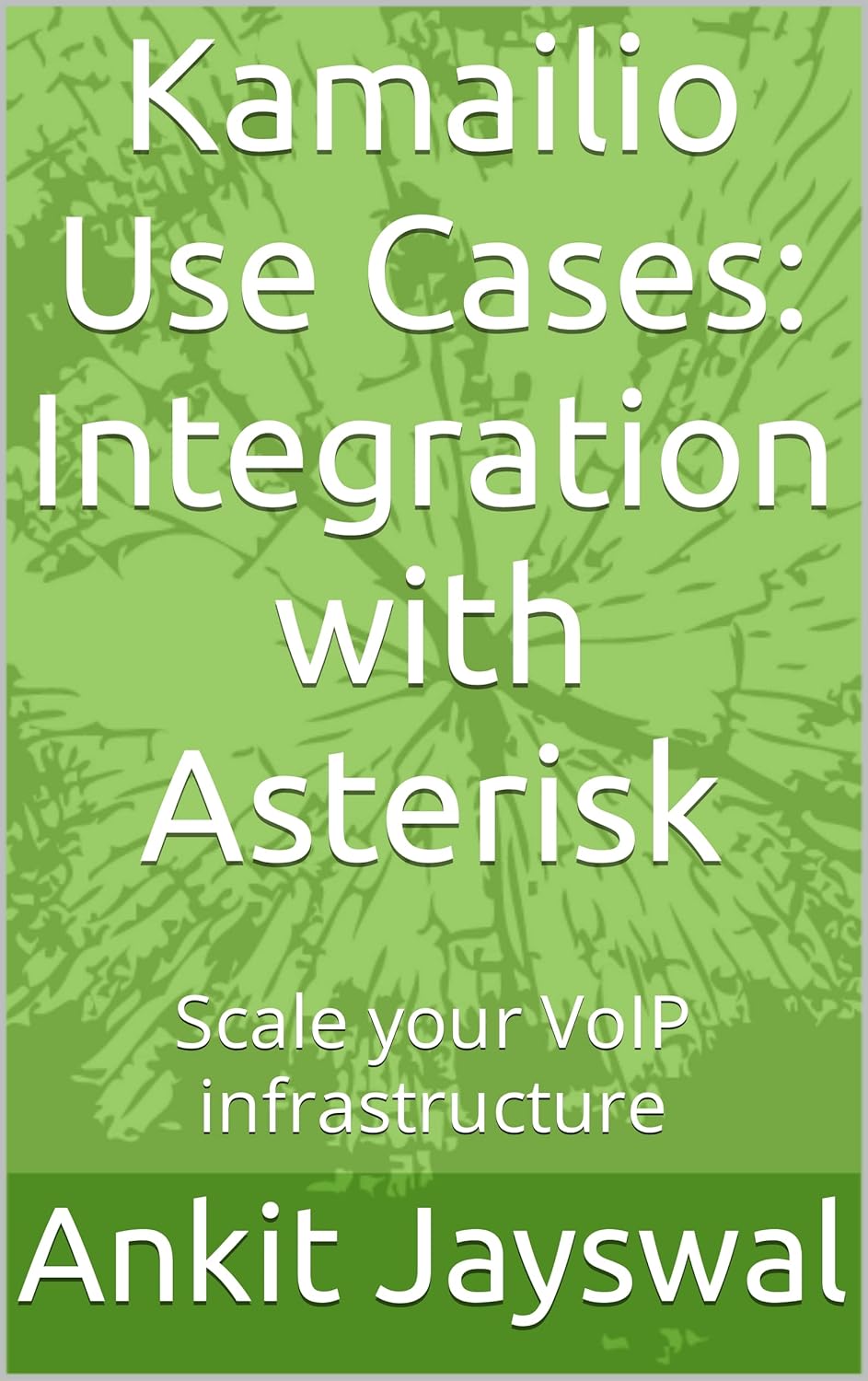 Amazon.com: Kamailio Use Cases: Integration with Asterisk: Scale your VoIP infrastructure eBook ...