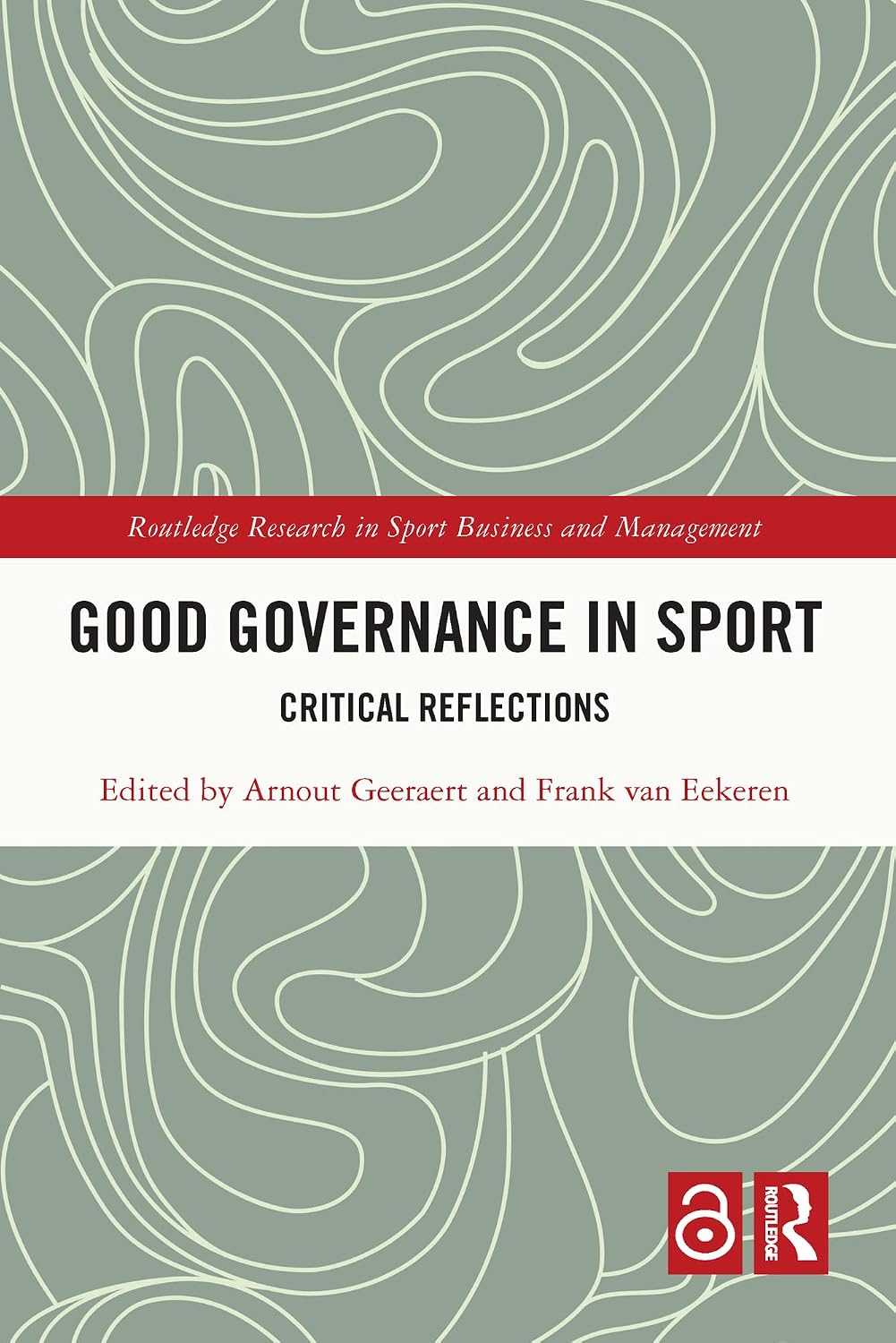 Good Governance in Sport: Critical Reflections (Routledge Research in ...