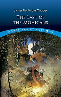 The Last of the Mohicans: Cooper, James Fenimore: 9780486426785: Books ...