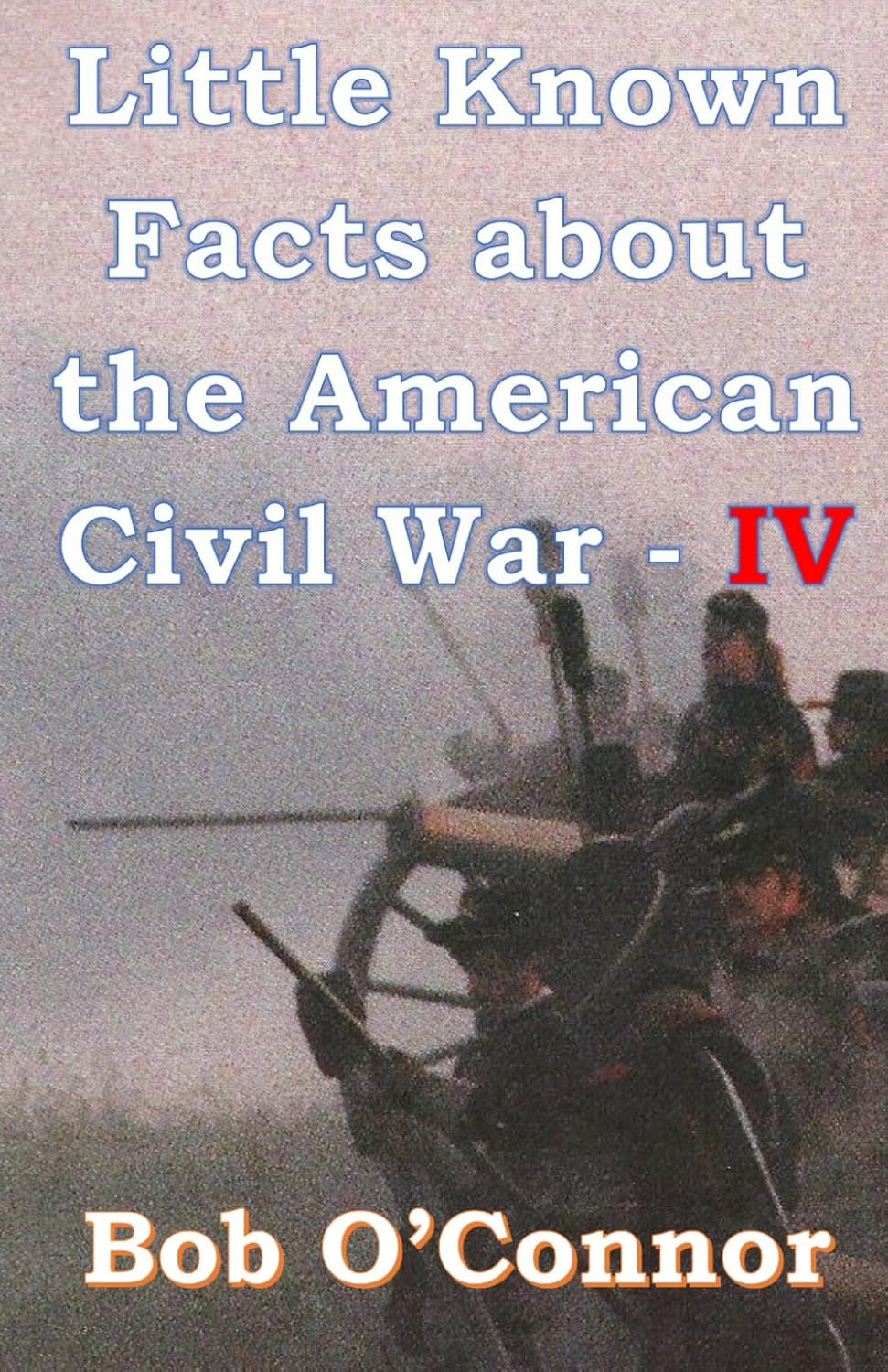 Little Known Facts about the American Civil War - IV: 1987 to Present ...
