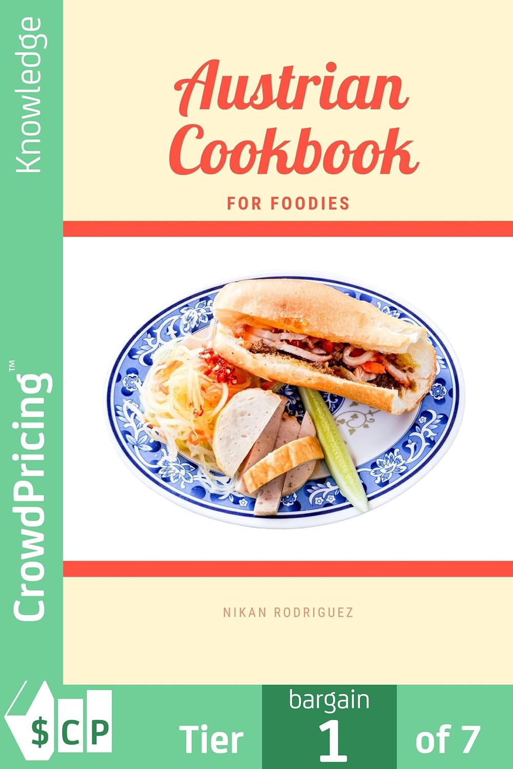 Austrian Cookbook for Foodies - Kindle edition by Rodriguez, Nikan ...