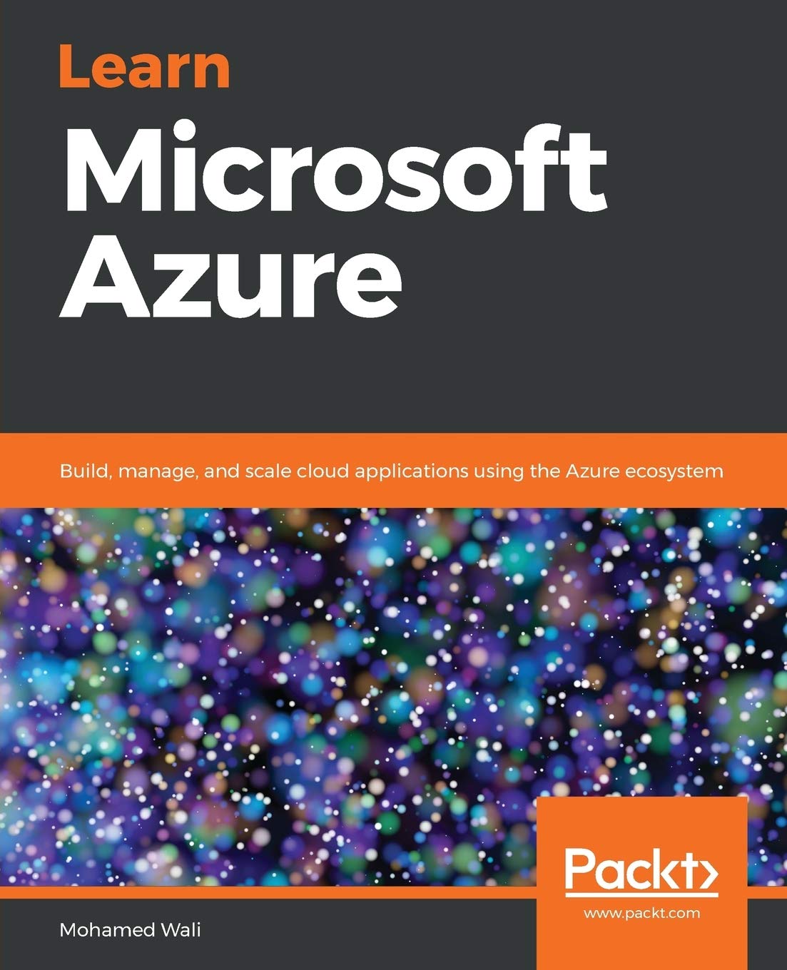 Buy Learn Microsoft Azure Build Manage And Scale Cloud Applications