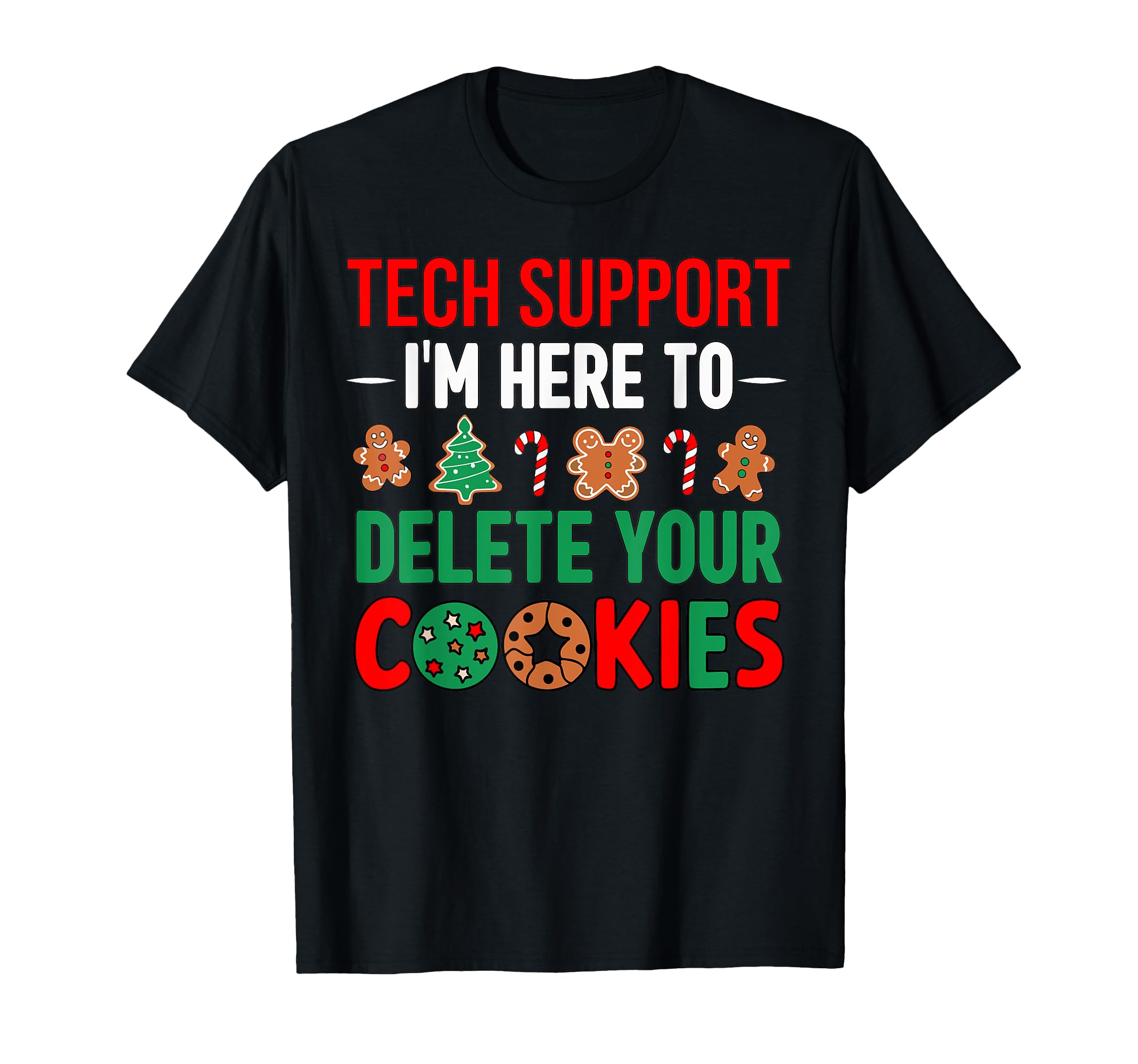 Amazon.com: Tech Support Christmas Cookies Women Men Funny Christmas T ...