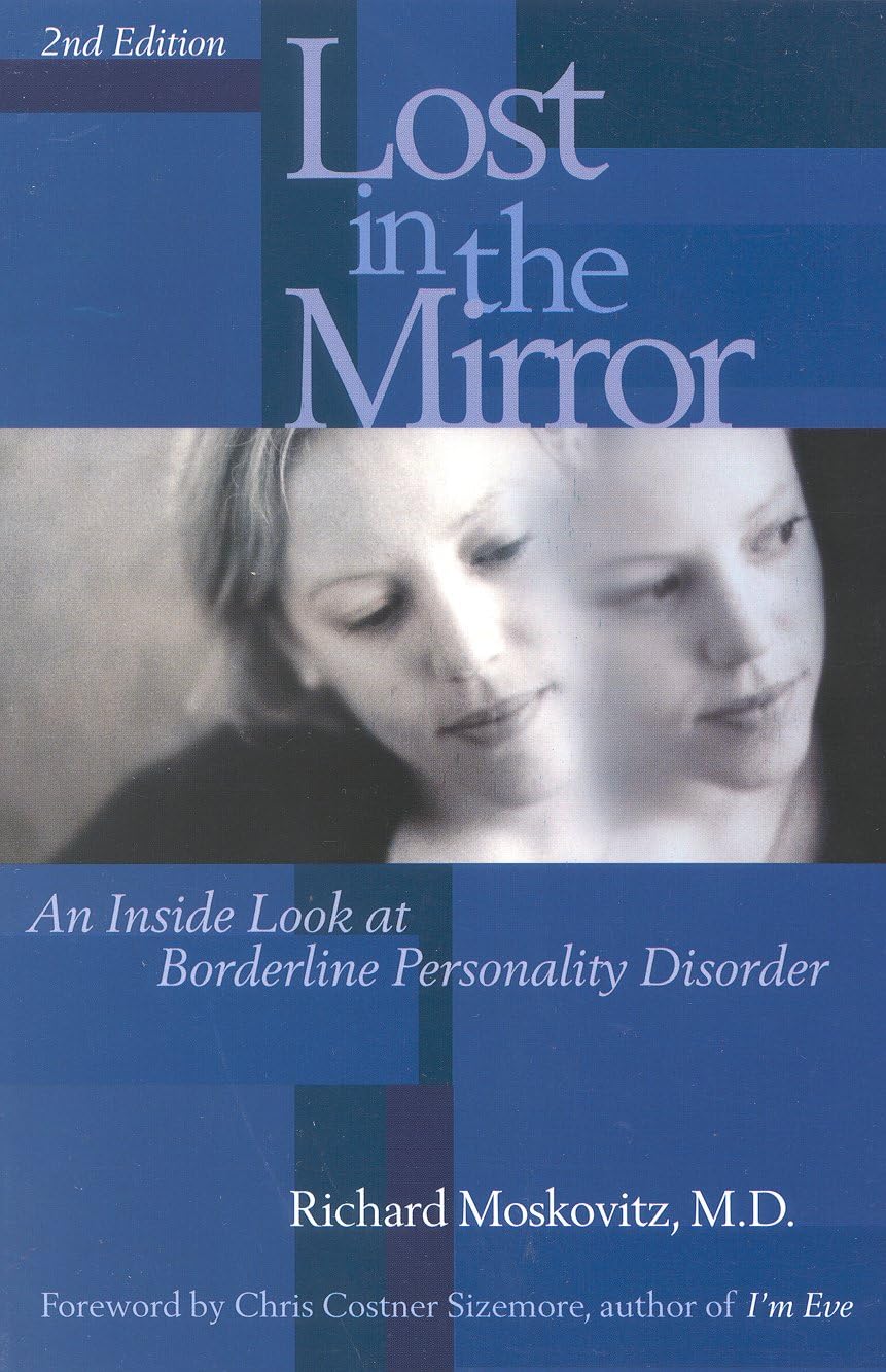 Lost in the Mirror: An Inside Look at Borderline Personality Disorder ...