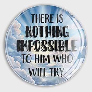 Amazon.com: There is Nothing Impossible to Him Who Will Try ...
