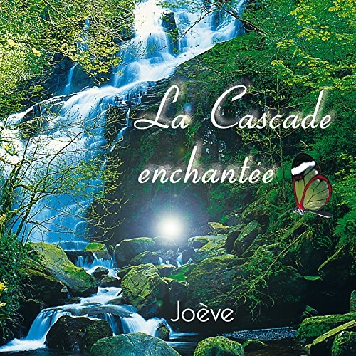 Amazon Music - JoèveのLa cascade enchantée - Amazon.co.jp