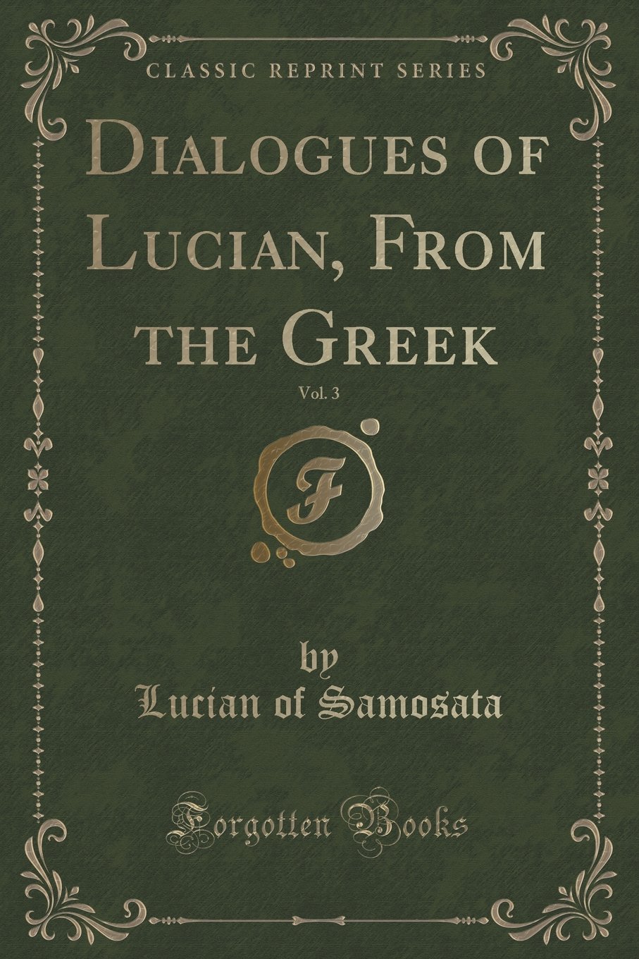 Lucian Greek Quotes Divine Comedy: Lucian Versus The Gods