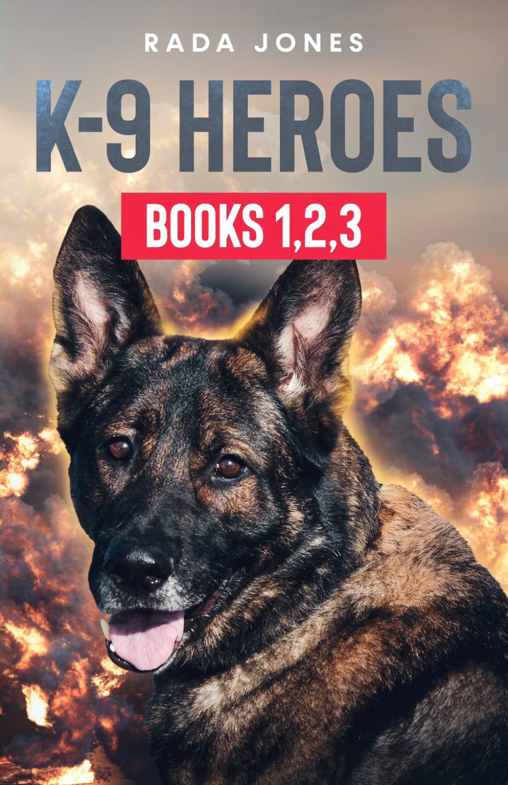 Amazon.com: K-9 HEROES: BOOKS 1, 2, 3: 9798484384501: Jones, Rada: Books