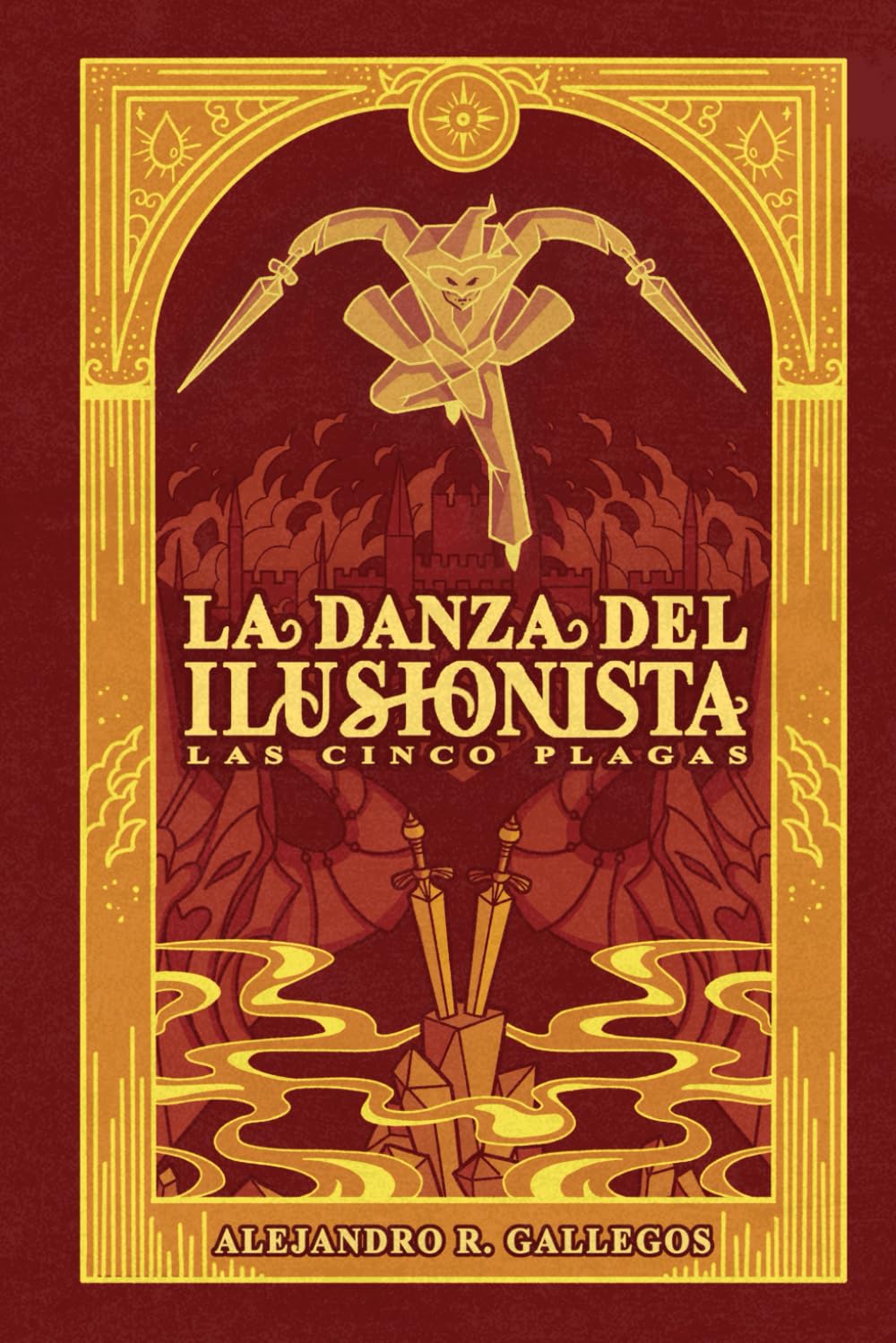 La Danza del Ilusionista: Las Cinco Plagas (Spanish Edition ...