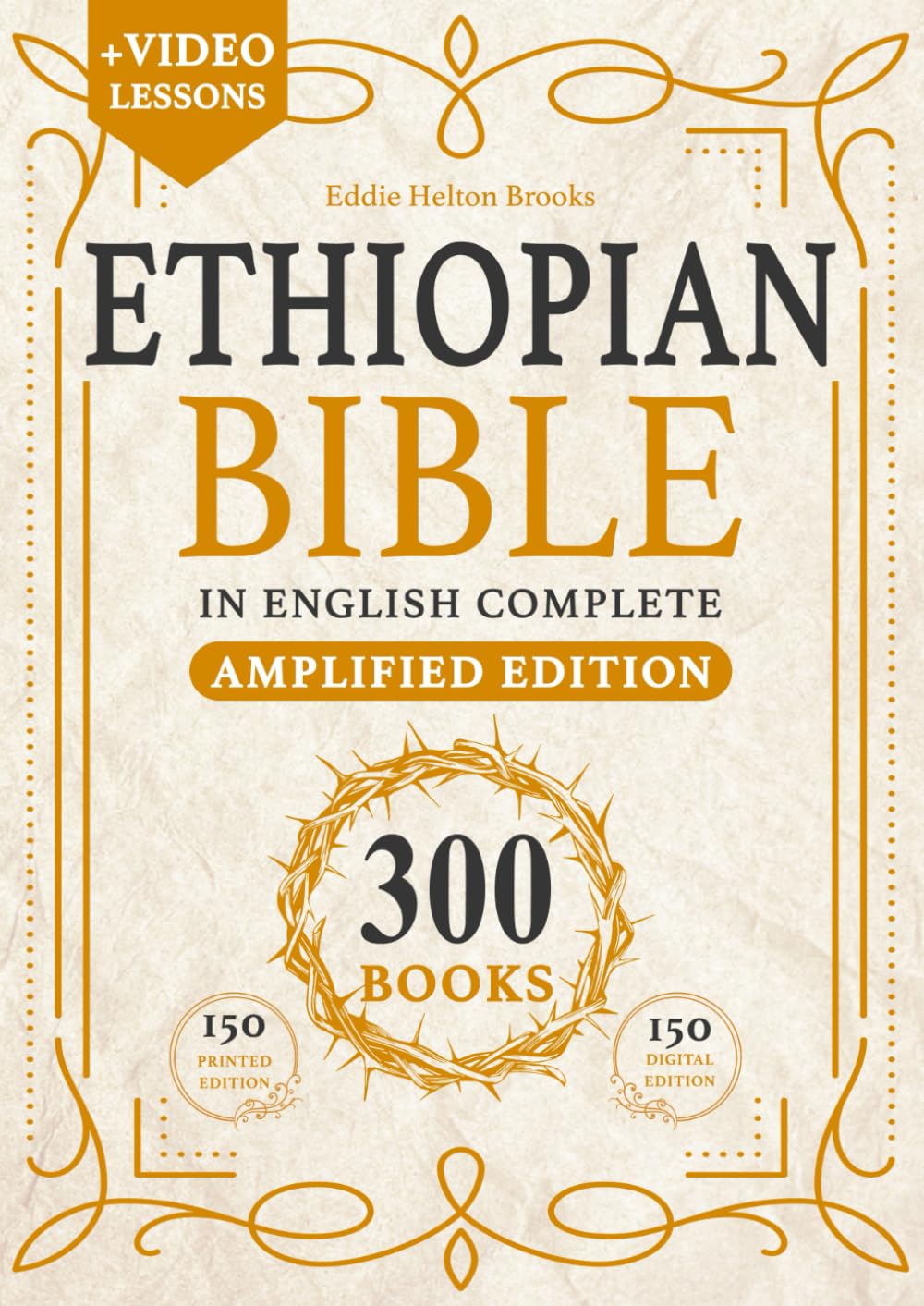 ETHIOPIAN BIBLE IN ENGLISH COMPLETE 300 BOOKS: Amplified Bible, Large ...