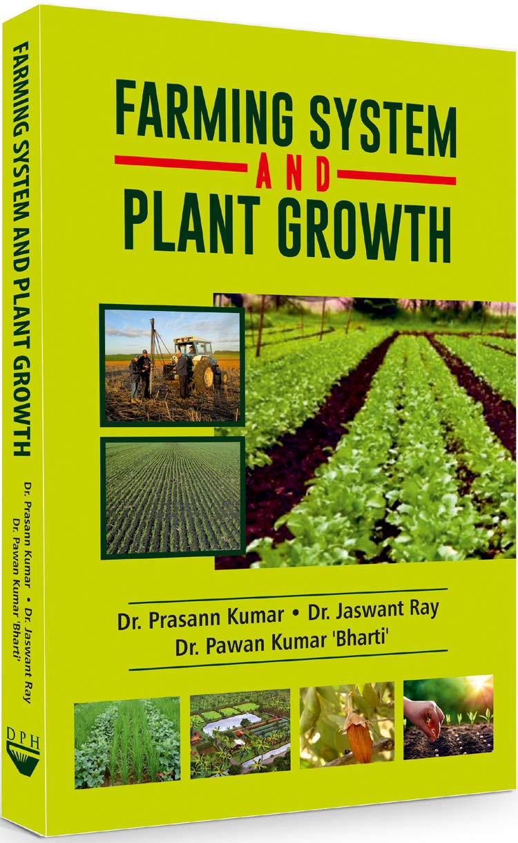 Farming System and Plant Growth: Prasann Kumar: 9789388854436: Amazon ...