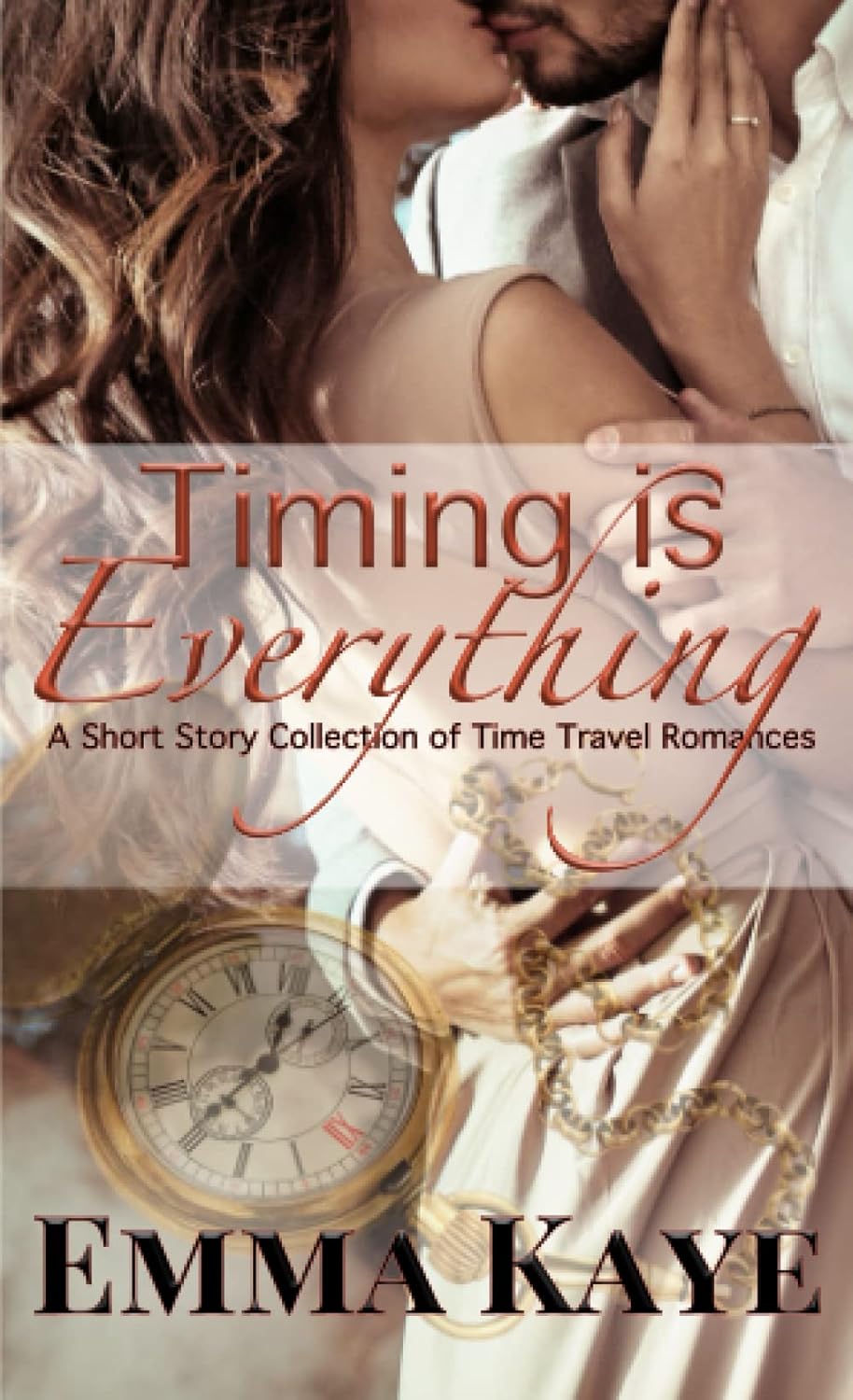 Timing is Everything: Kaye, Emma: 9781945679148: Amazon.com: Books