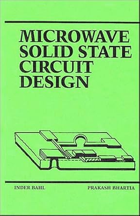Amazon.com: Microwave Solid State Circuit Design: 9780471831891: Bahl ...