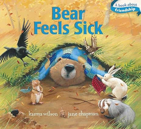 Bear Feels Sick (The Bear Books): Wilson, Karma, Chapman, Jane ...