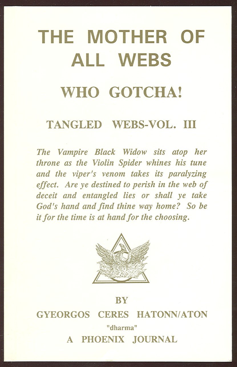 The Mother of All Webs: Who Gotcha!- A Phoenix Journal (Tangled Webs ...