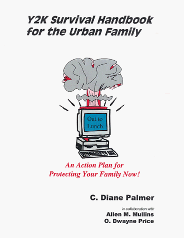 Y2K Survival Handbook for the Urban Family: C. Diane Palmer, Allen M ...