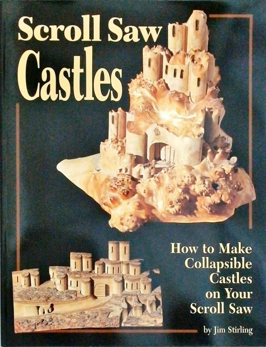 Scroll Saw Castles: How to Make Collapsible Castles on Your Scroll Saw ...