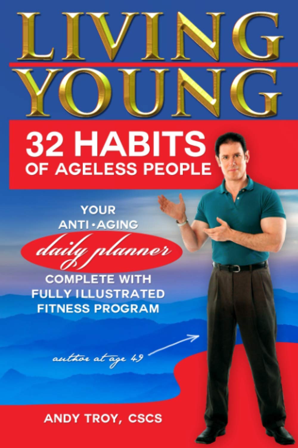 Living Young - 32 Habits of Ageless People: Your Anti-Aging Daily ...