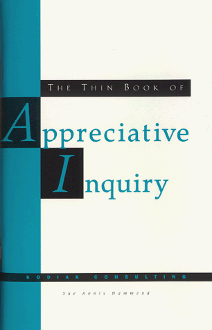 The Thin Book of Appreciative Inquiry: Sue Annis Hammond: 9780788009174 ...