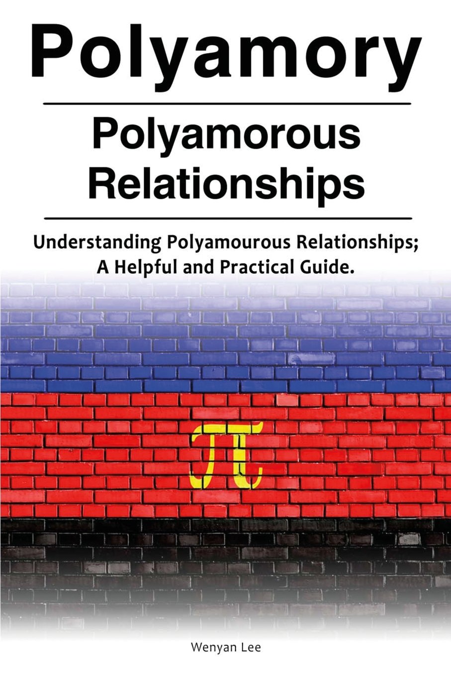 Polyamory. Polyamorous Relationships. Understanding Polyamourous ...