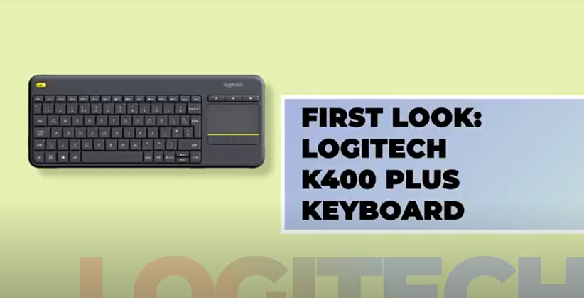 Watch First look& Logitech K400 Plus Wireless Touch TV Keyboard on ...