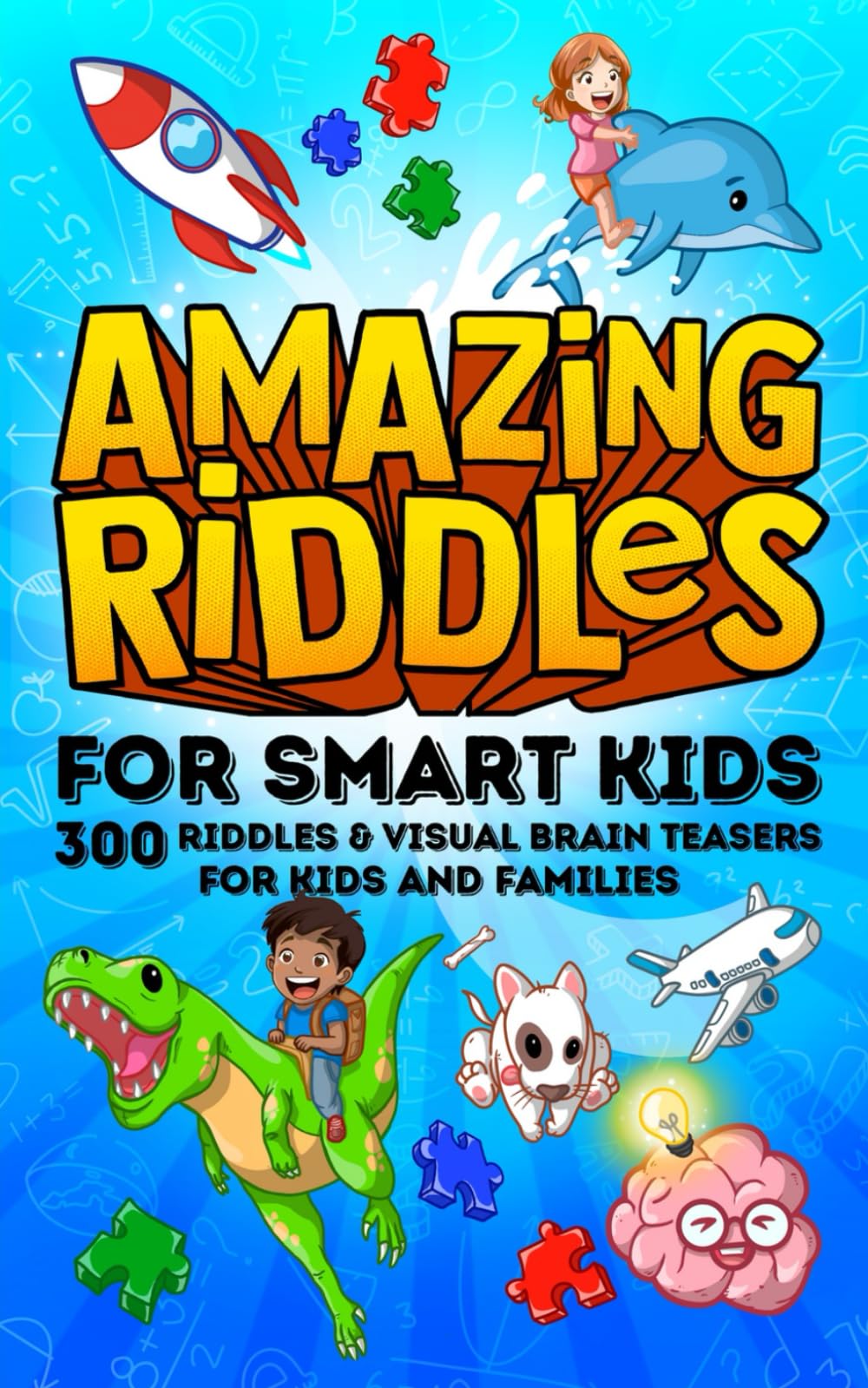 Buy Amazing Riddles for Smart Kids, 300 Riddles and Visual Brainteasers ...