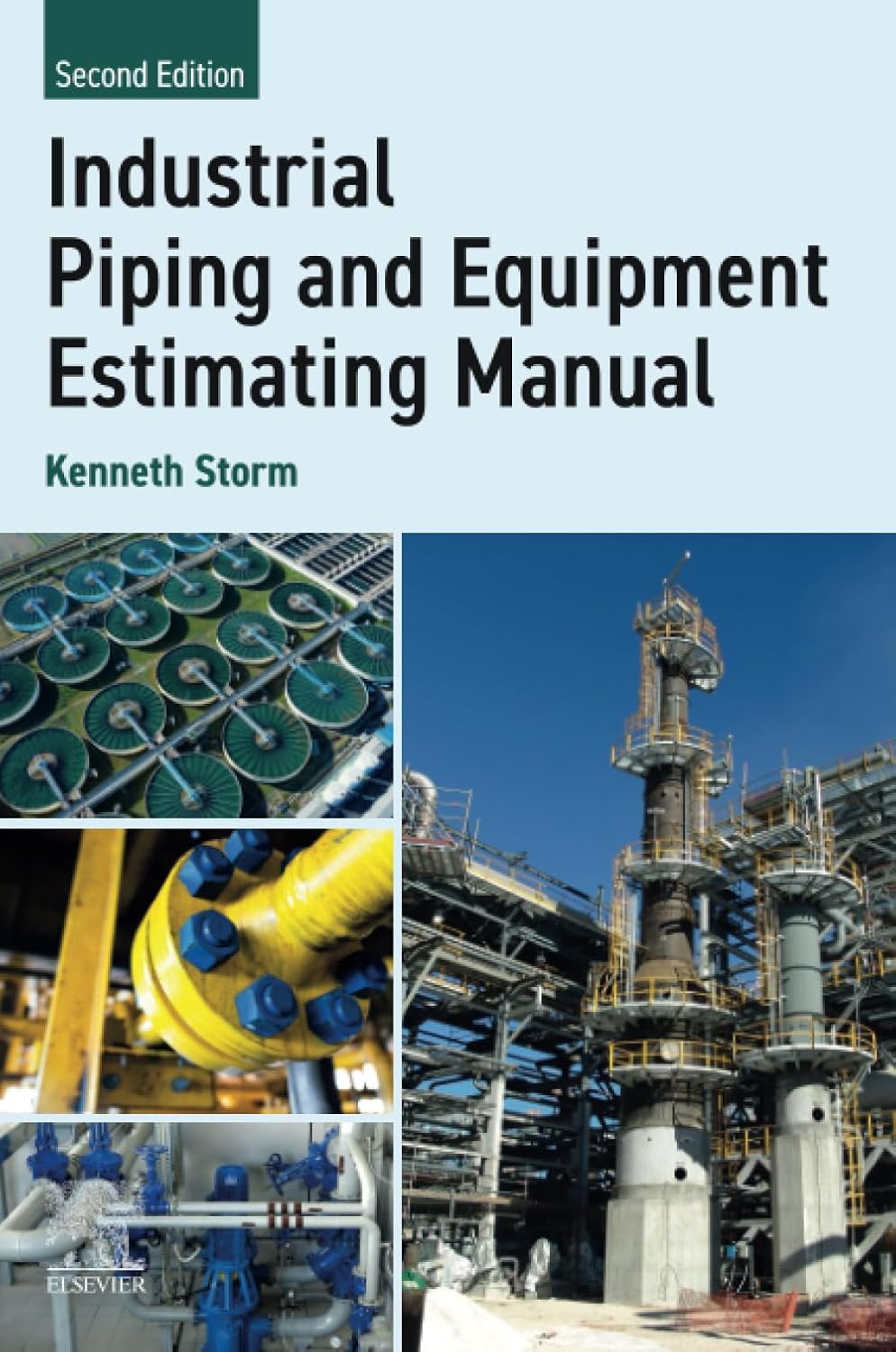 Industrial Piping and Equipment Estimating Manual: Storm, Kenneth ...