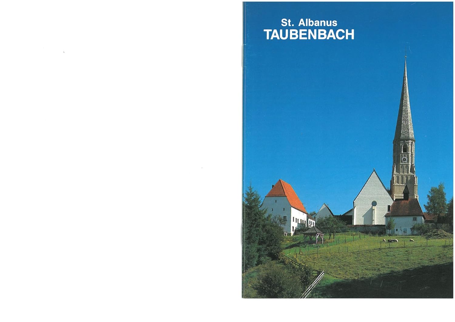 Taubenbach: Kath. Pfarr- und Wallfahrtskirche St. Albanus : Pera ...
