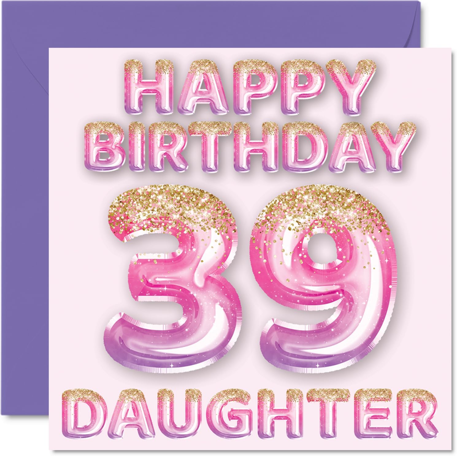 39th Birthday Card for Daughter - Pink & Purple Glitter Balloons ...