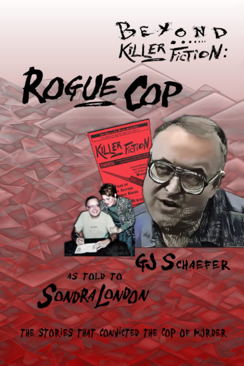 Amazon.com: Beyond Killer Fiction: Rogue Cop (Serial Killers Talk to ...